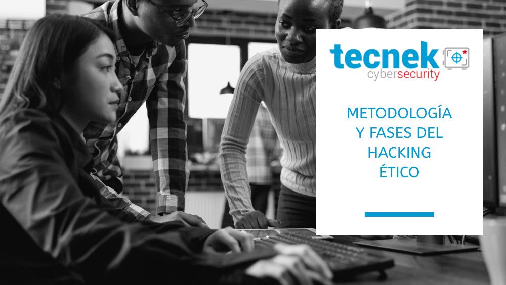 Metodologías y Fases del Hacking Ético